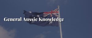 150 Aussie Trivia Questions and Their Answers - Visiting Australia