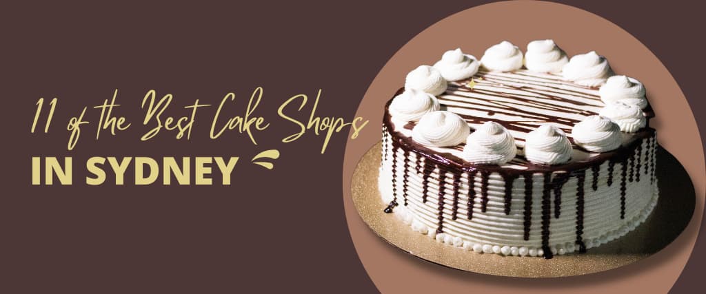 11 of the Best Cake Shops in Sydney – Visiting Australia