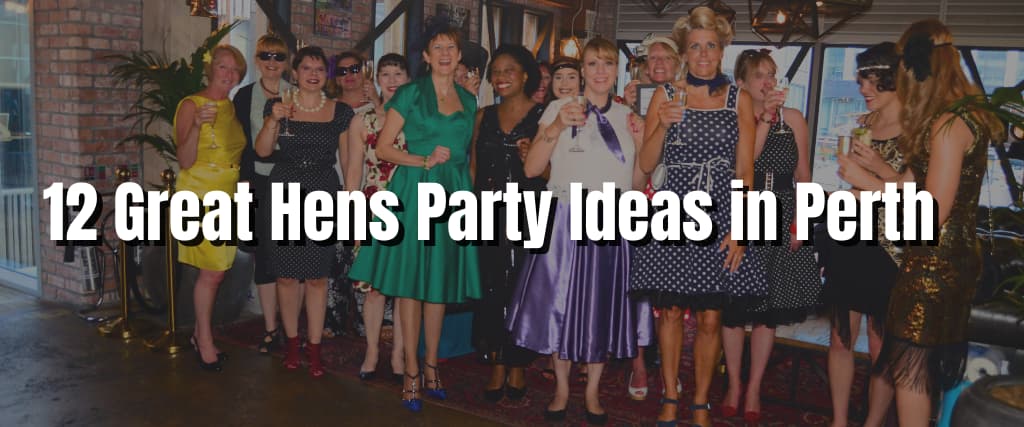 12 Great Hens Party Ideas in Perth – Visiting Australia