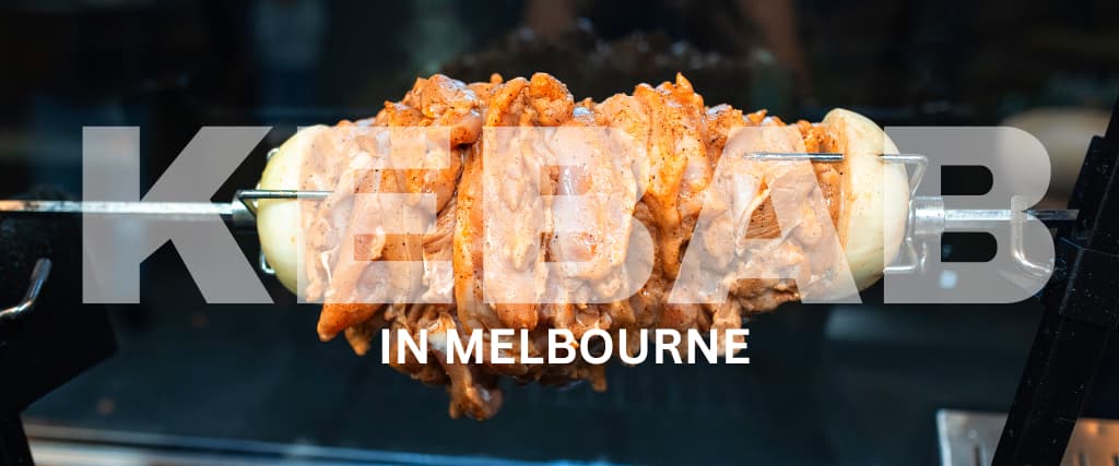8 of the Best Kebab Shops in Melbourne – Visiting Australia