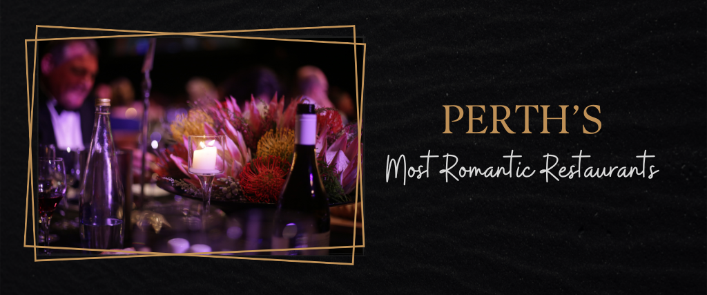 Perth’s Most Romantic Restaurants – Visiting Australia