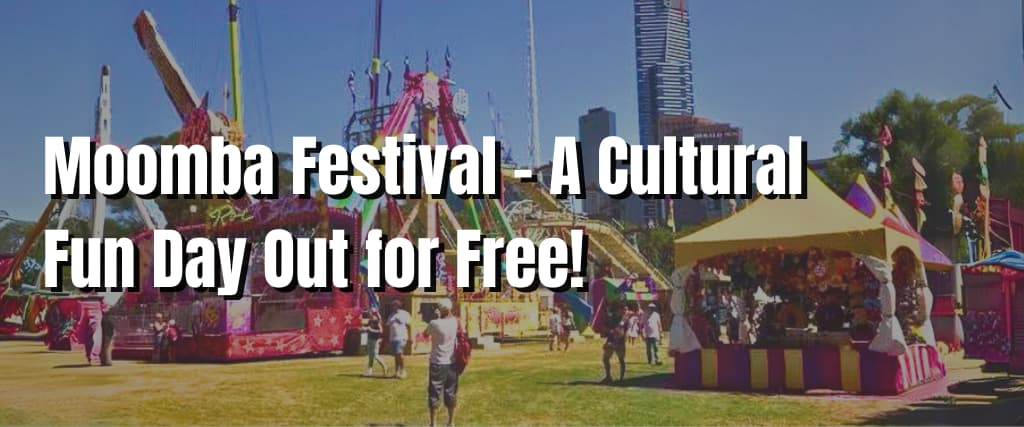Moomba Festival – A Cultural Fun Day Out for Free! - Visiting Australia