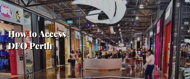 DFO Perth – Visiting Australia