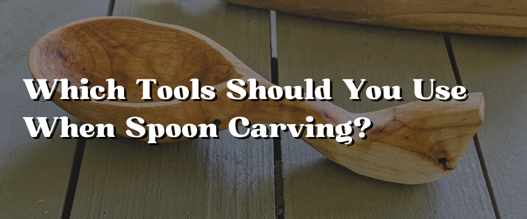 21 Questions EVERYONE Asks About Spoon Carving - Visiting Australia