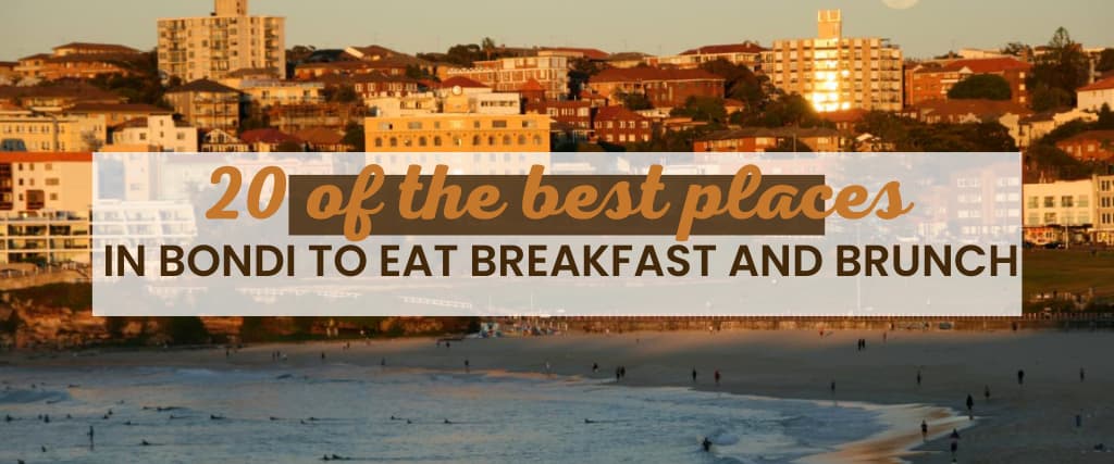 20 of the best places in Bondi to eat breakfast and brunch – Visiting ...