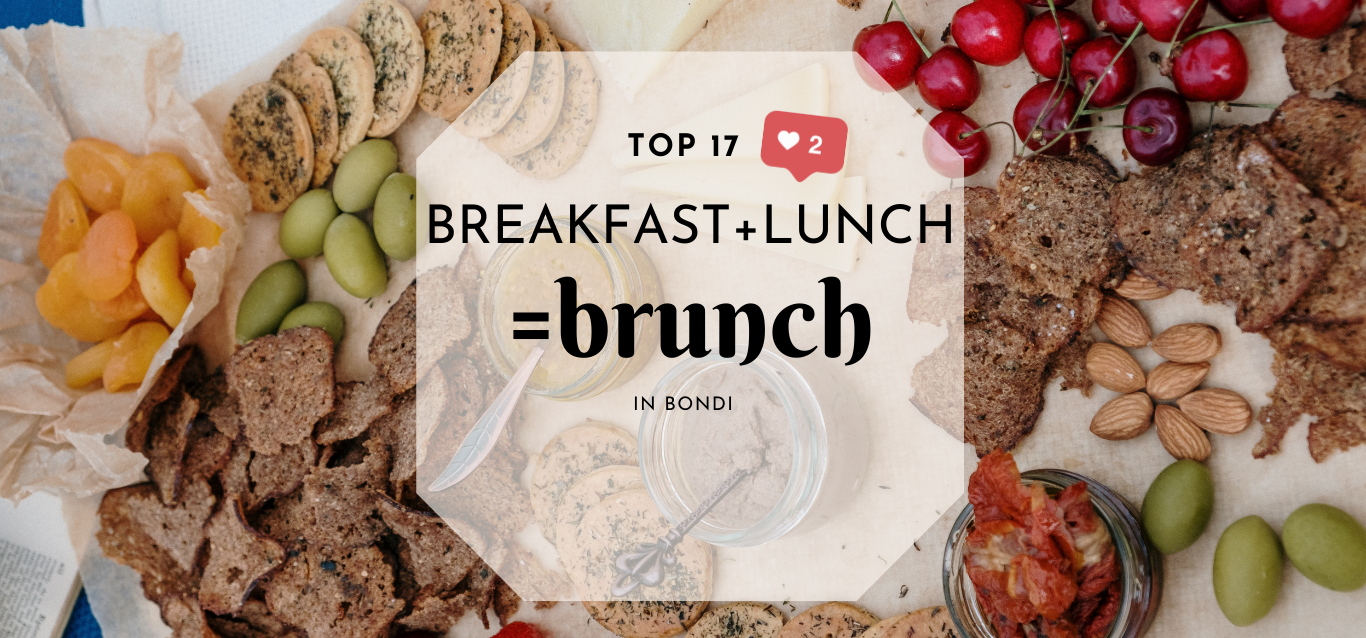 17 of the Best Bondi Cafes for Breakfast, Brunch or lunch - Visiting ...