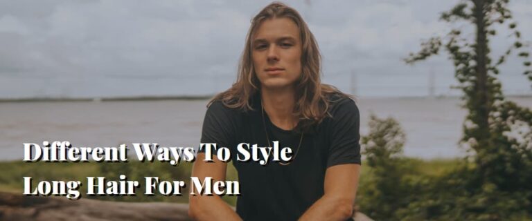 A Men's Guide To Styling Your Long Hair - Visiting Australia