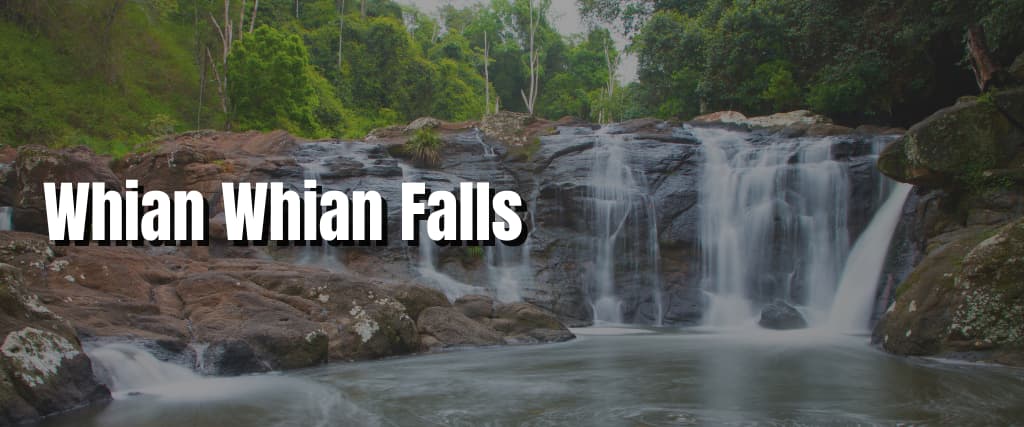 Whian Whian Falls – Visiting Australia