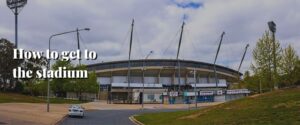 An Introduction to GIO Canberra Stadium - Visiting Australia