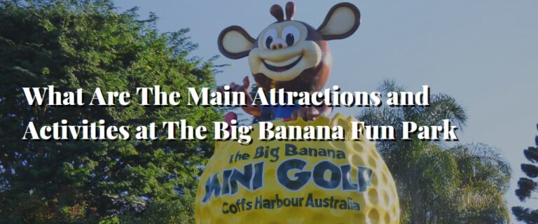 Everything you wanted to know about The Big Banana Fun Park in Coffs ...