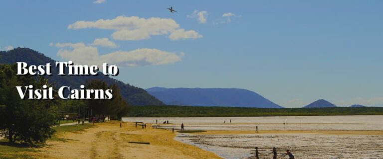 Everything You Need To Know About Visiting Cairns - Visiting Australia
