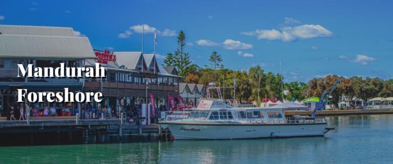Everything you need to know about Visiting Mandurah - Visiting Australia