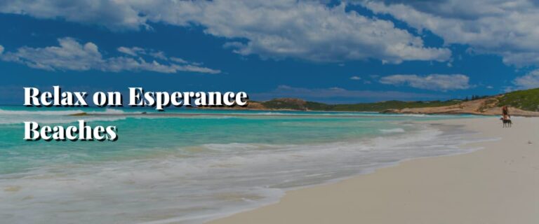 Everything You Need To Know About Visiting Esperance - Visiting Australia